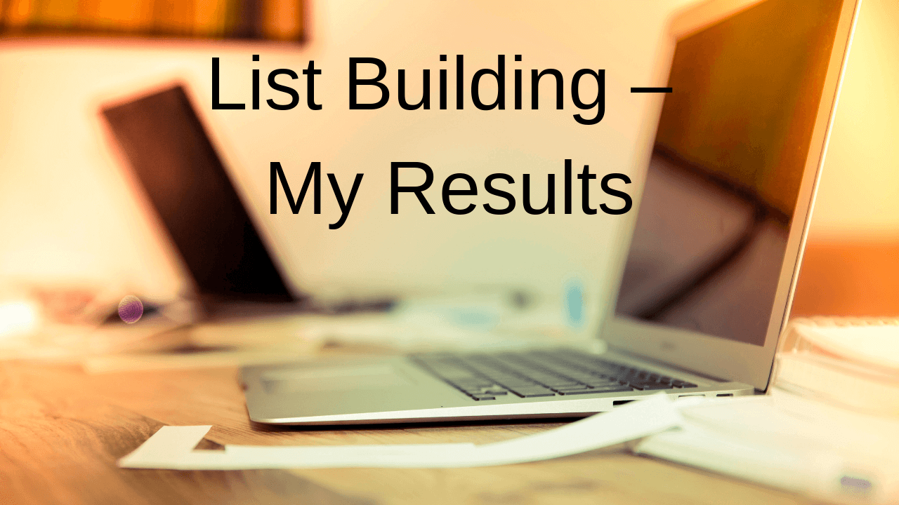 List Building – My Results - IM Basics